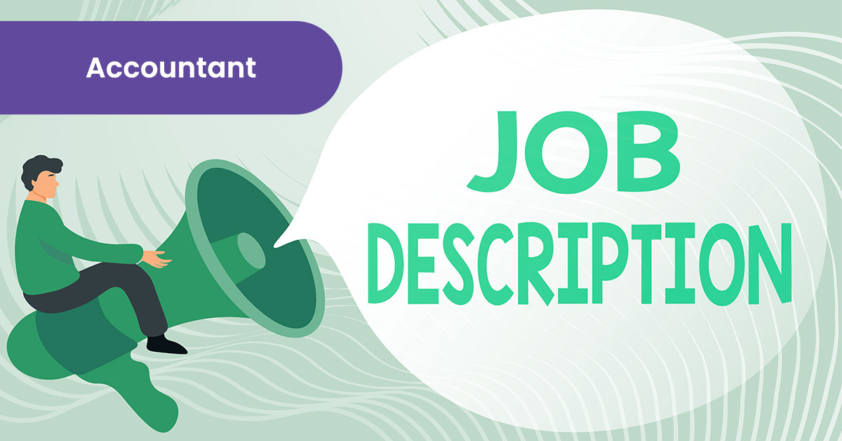 Accountant Job Description: Role & Responsibilities [2024] - foundit
