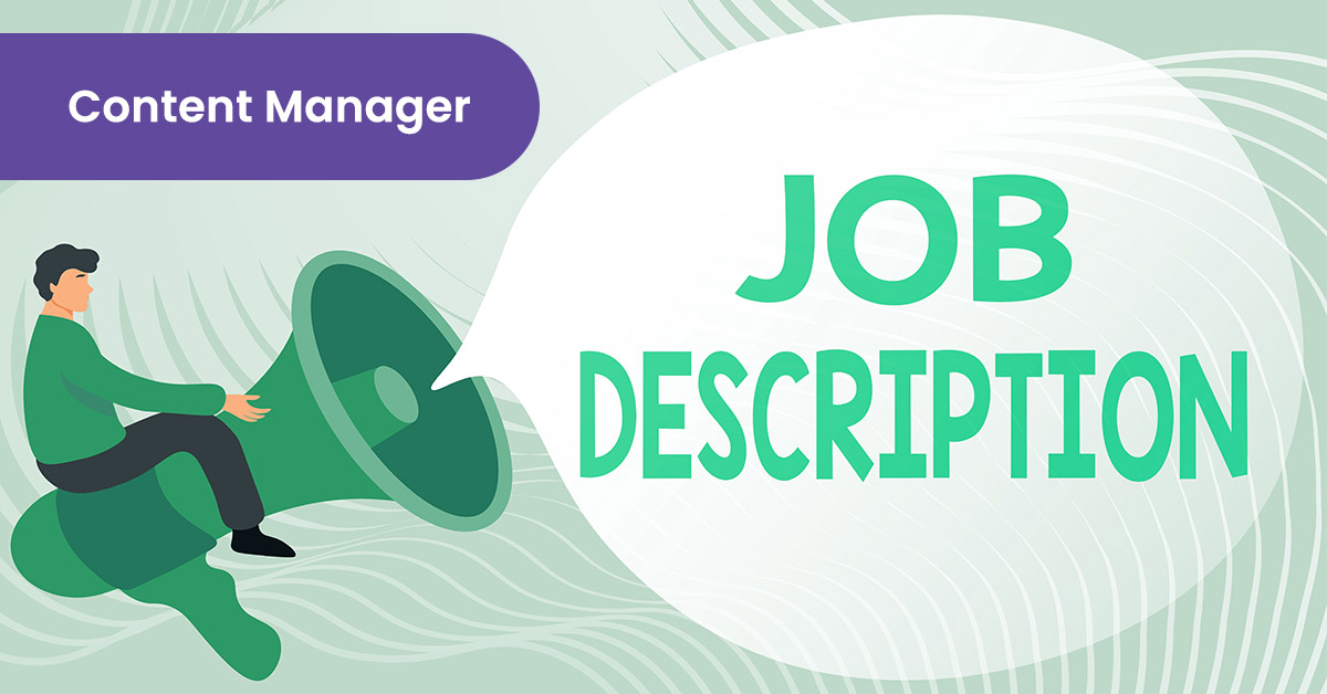 Content Manager Job Description: Role & Responsibilities [2024] - foundit